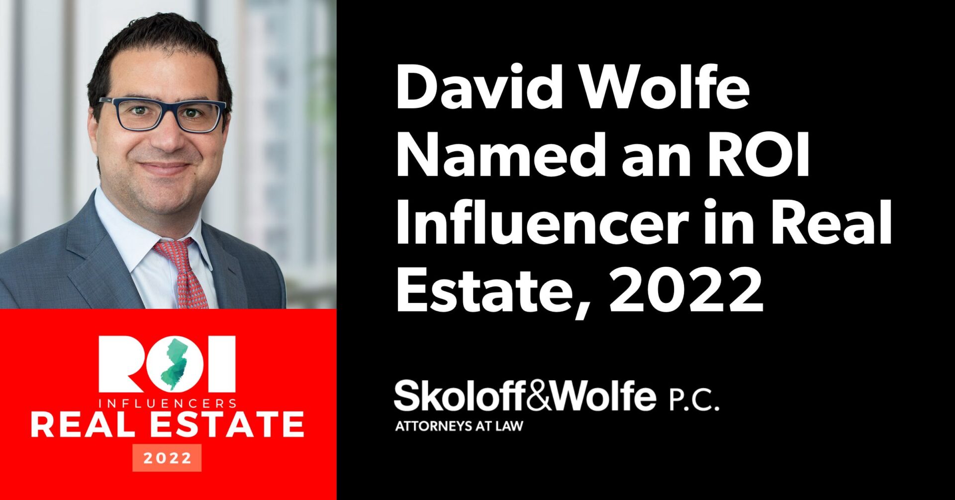 David Wolfe Named an ROI Influencer in Real Estate, 2022 - Skoloff ...