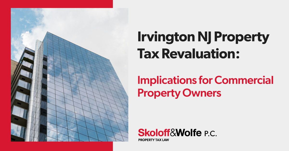 Irvington NJ Property Revaluation: Commercial Property Impact